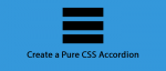 How to Create a Pure CSS Accordion